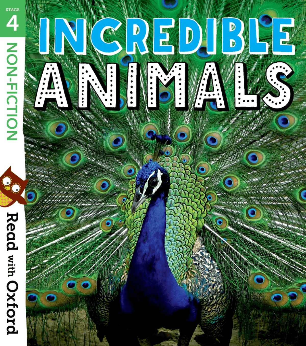 Read with Oxford: Stage 4: Non-fiction: Incredible Animals - Oxford ...